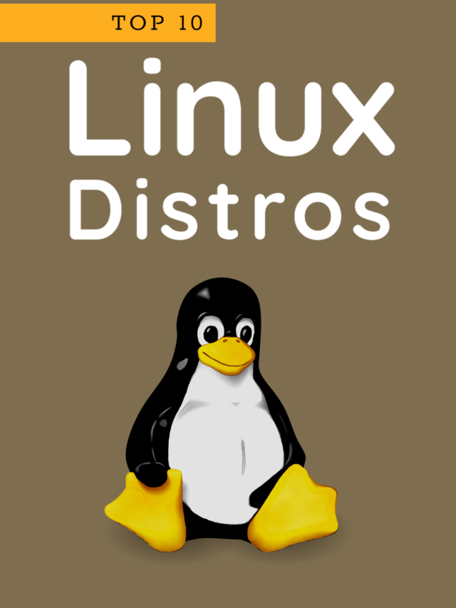 Top 10 Linux Distributions - Dextutor